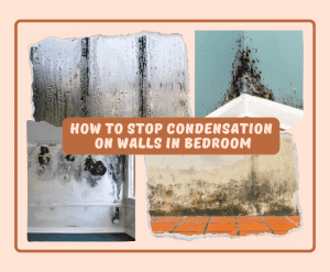 How To Stop Condensation on Walls In Bedroom? - (Best Ways!)
